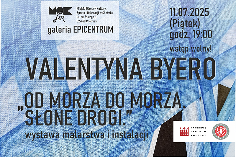 „OD MORZA DO MORZA. SŁONE DROGI.”- wystawa malarstwa i instalacji Valentyny Byero - Miejski ...